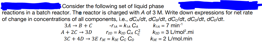 Solved Consider the following set of liquid phase reactions | Chegg.com