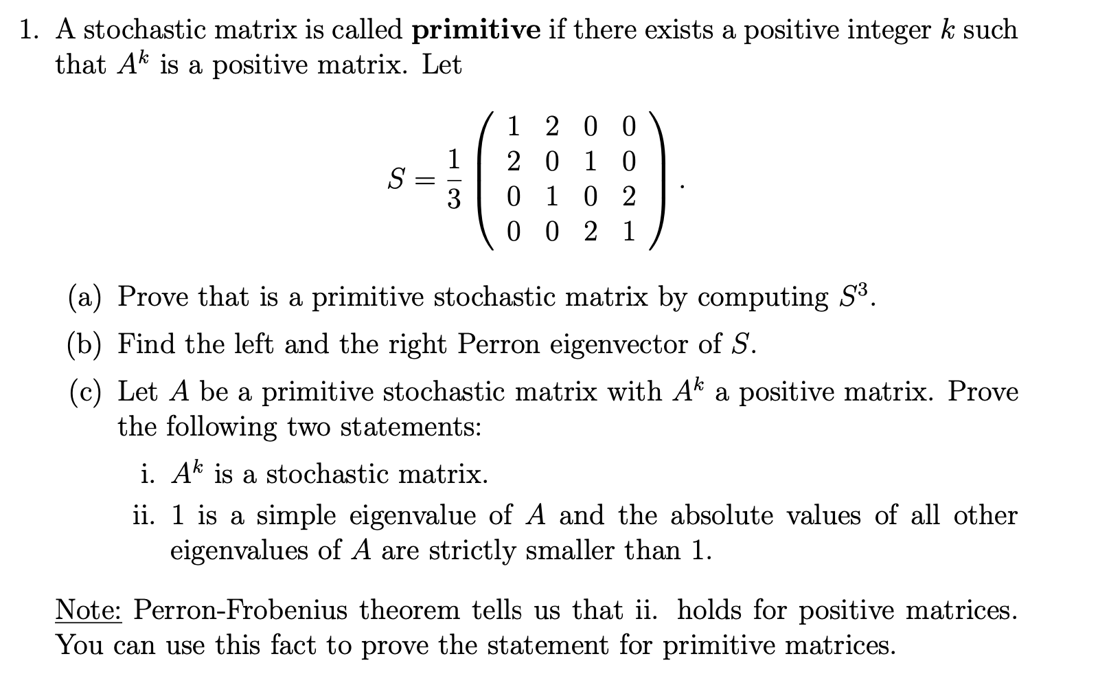 1 A Stochastic Matrix Is Called Primitive If There