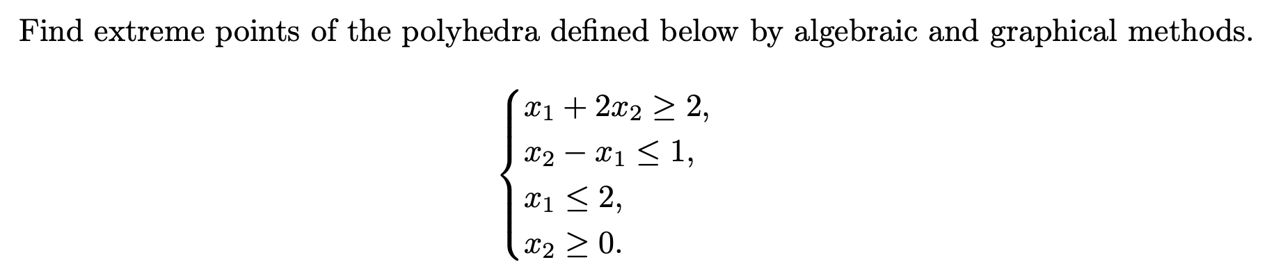 Solved Find extreme points of the polyhedra defined below by | Chegg.com