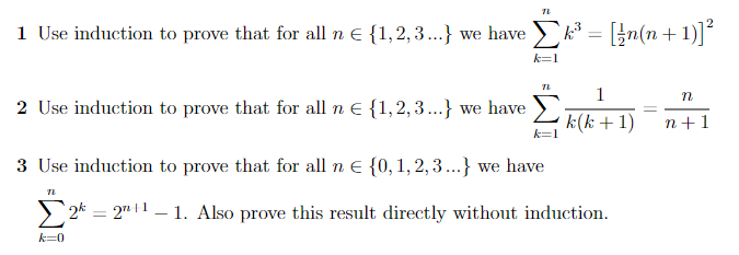 Solved 1 Use induction to prove that for all n∈{1,2,3…} we | Chegg.com
