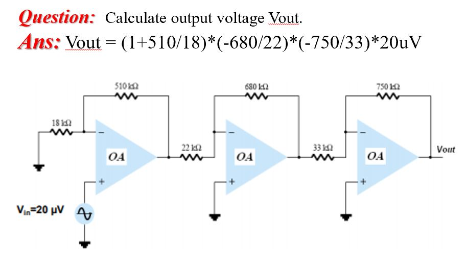 Solved Question: Calculate output voltage Vout. Ans: Vout = | Chegg.com