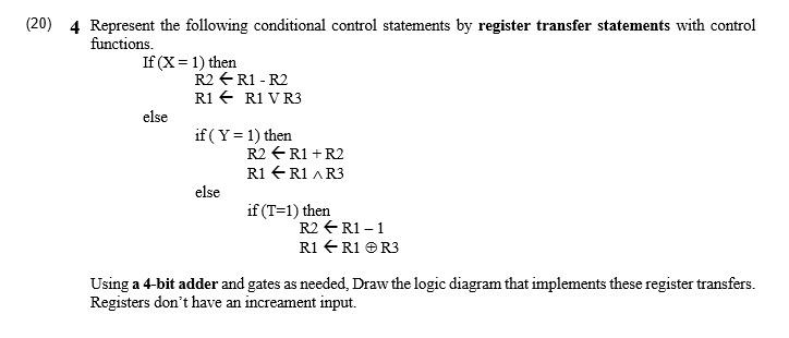 Solved (20) 4 Represent the following conditional control | Chegg.com