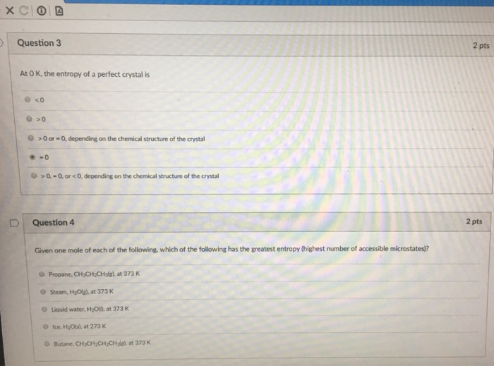 Solved Question 3 2 pts At O K, the entropy of a perfect | Chegg.com