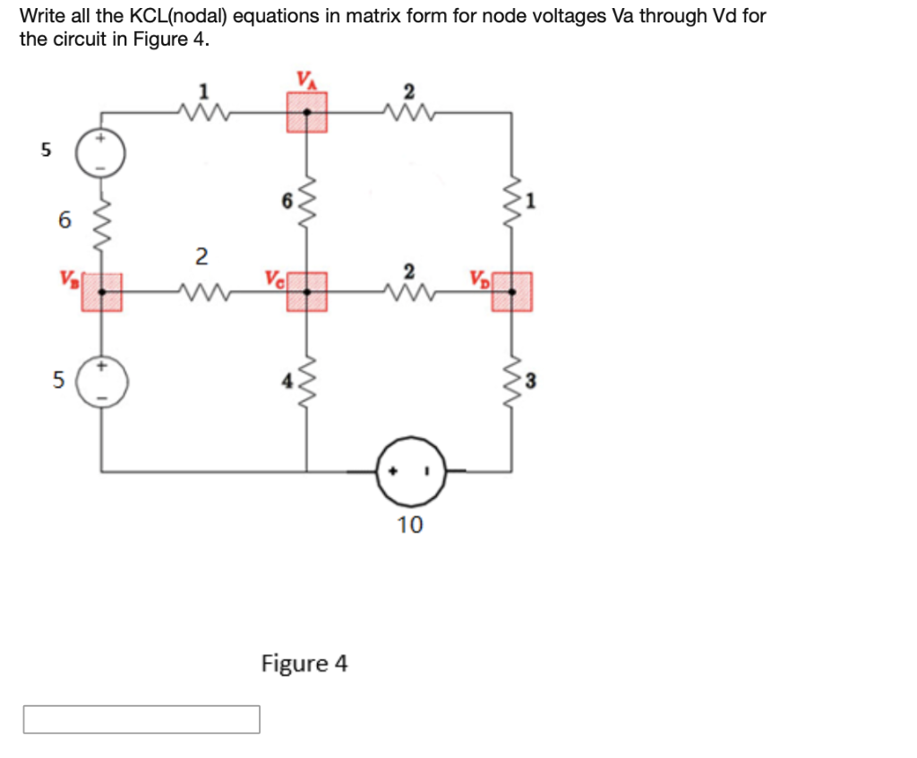 Solved Write all the KCL(nodal) equations in matrix form for | Chegg.com