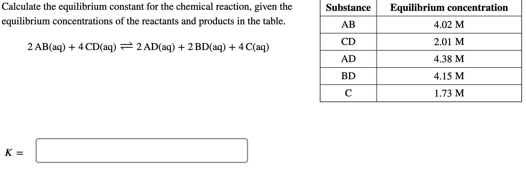 Calculate the equilibrium constant for the chemical | Chegg.com