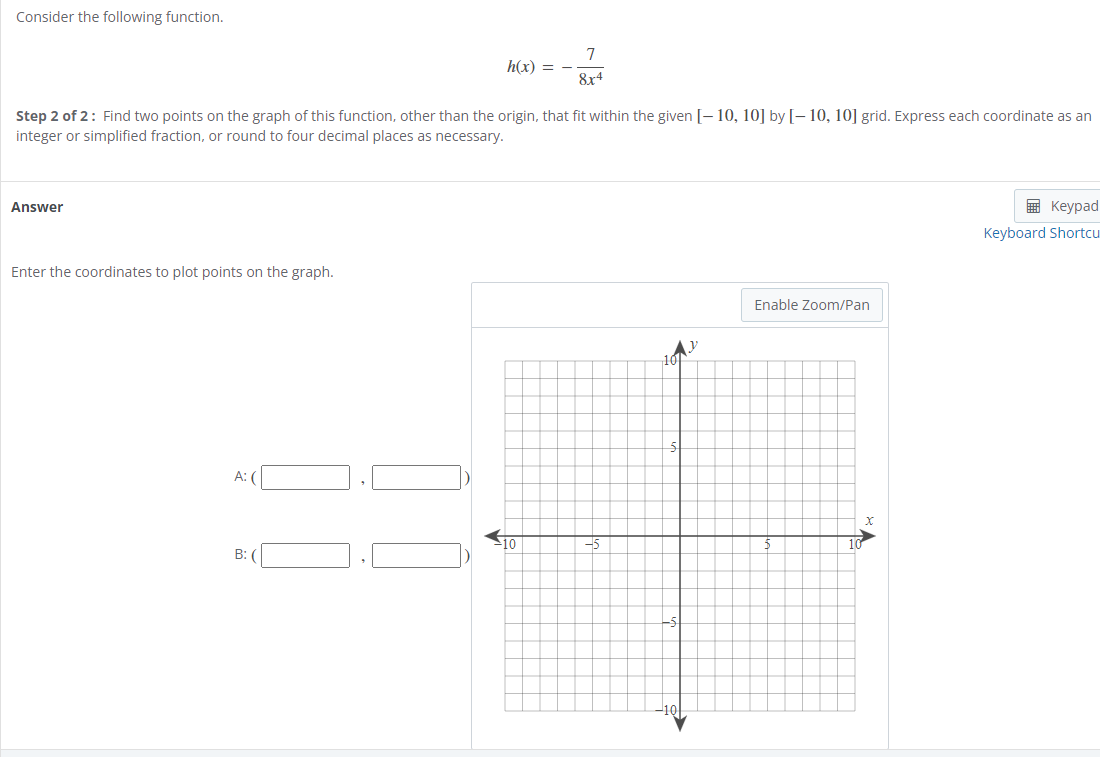 Solved Consider the following function. h(x)=−8x47 Step 2 of | Chegg.com