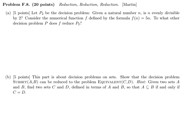 Solved Problem F.8. (20 points) Reduction, Reduction, | Chegg.com