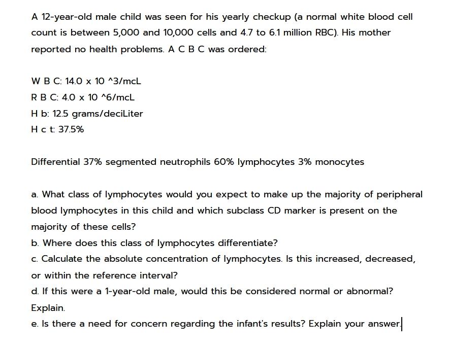 Solved A 12-year-old male child was seen for his yearly | Chegg.com