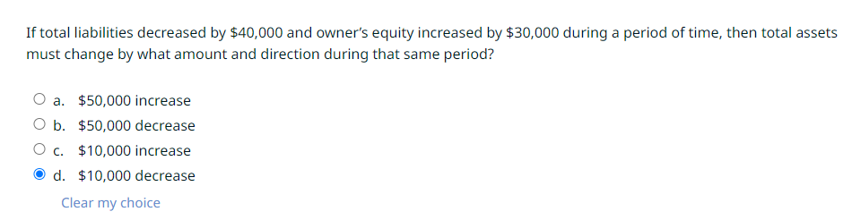 Solved If total liabilities decreased by $40,000 ﻿and | Chegg.com