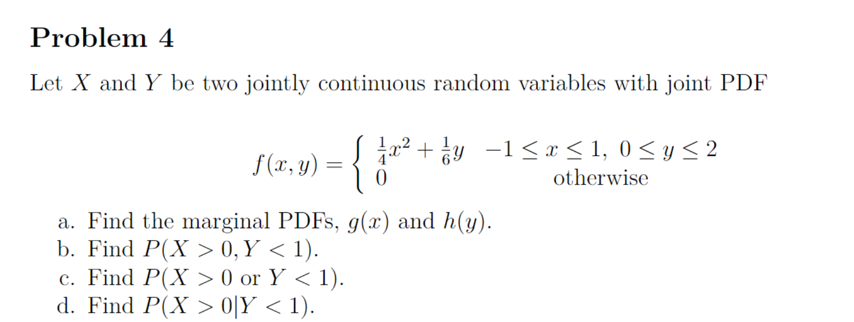 Solved Problem 4 Let X and Y be two jointly continuous | Chegg.com