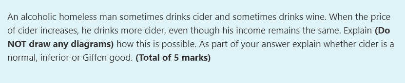 Solved An alcoholic homeless man sometimes drinks cider and | Chegg.com