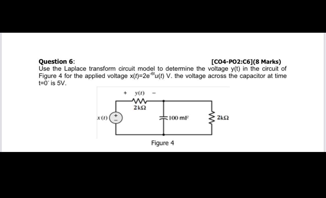 Solved Question 6: [C04-PO2:06](8 Marks) Use the Laplace | Chegg.com