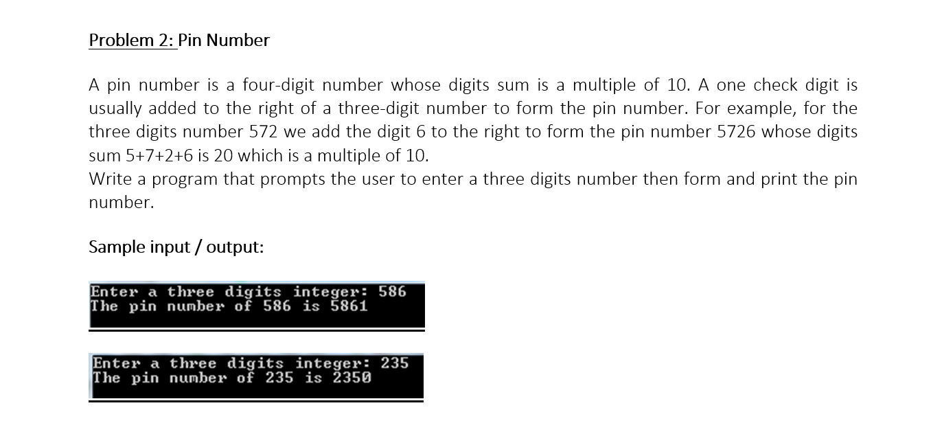 Solved Problem 2: Pin Number A pin number is a four-digit | Chegg.com