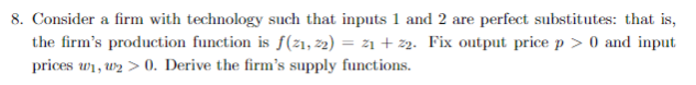 Solved 8. Consider a firm with technology such that inputs 1 | Chegg.com