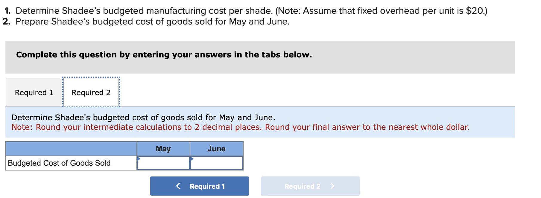 Solved Shadee Corporation expects to sell 600 sun shades in | Chegg.com