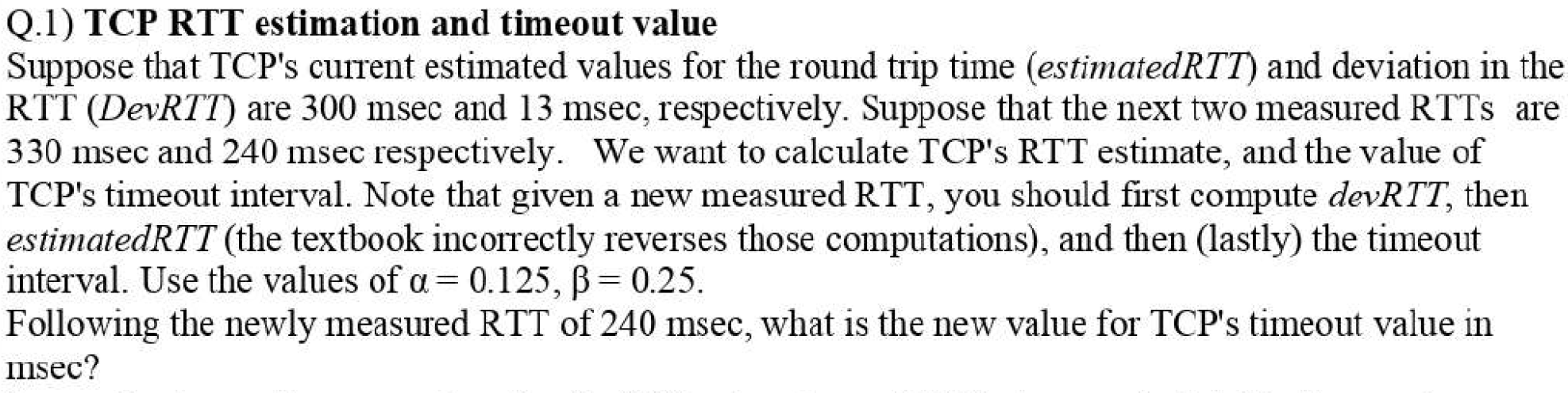 Solved Q 1 Tcp Rtt Estimation And Timeout Value Suppose