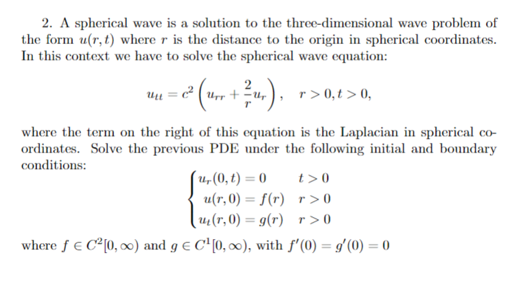 Solved 2. A spherical wave is a solution to the | Chegg.com