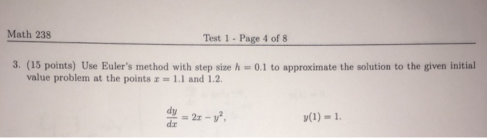 Solved Use Eulers Method With Step Size H 0 1 To