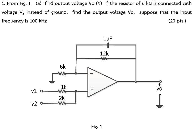 Solved 1. From Fig. 1 (a) find output voltage Vo (U) if the | Chegg.com