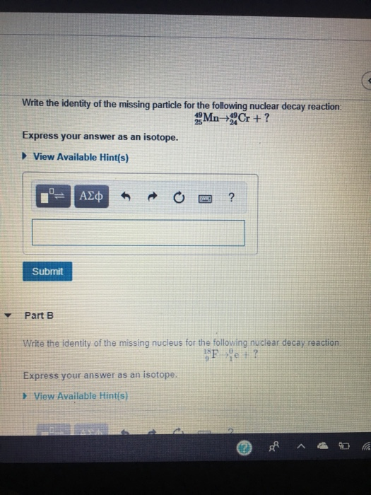 Solved Write the identity of the missing particle for the | Chegg.com