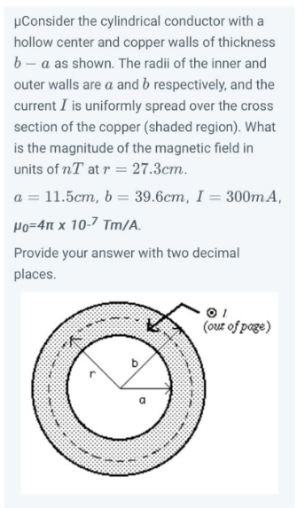 Solved μ Consider the cylindrical conductor with a hollow | Chegg.com