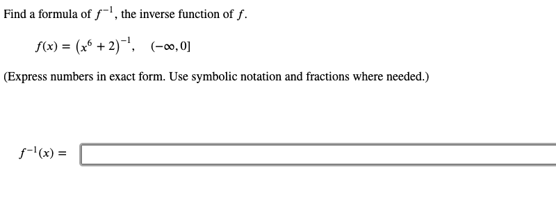 Solved Find a formula of f-!, the inverse function of f. | Chegg.com