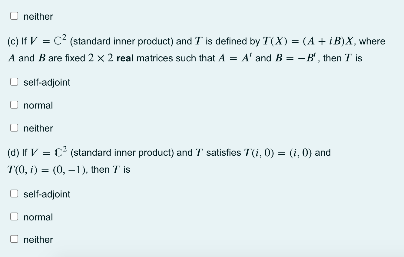 Solved For each linear operator T on an inner product space | Chegg.com