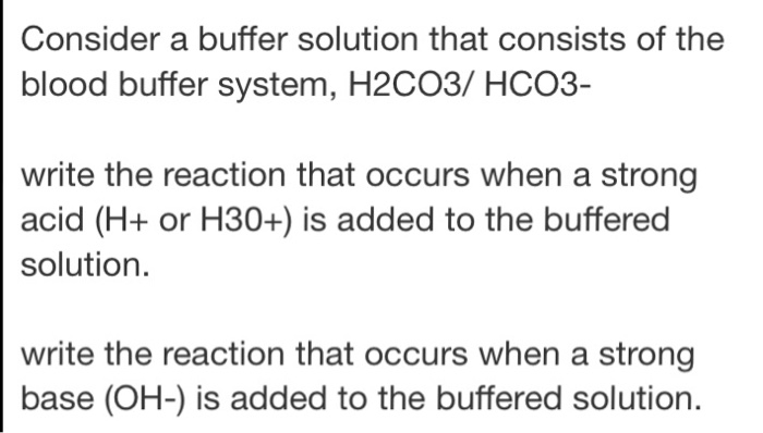 Solved Consider a buffer solution that consists of the blood | Chegg.com