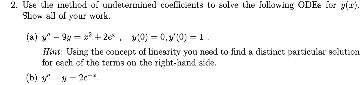 Solved 2. Use the method of undetermined coefficients to | Chegg.com