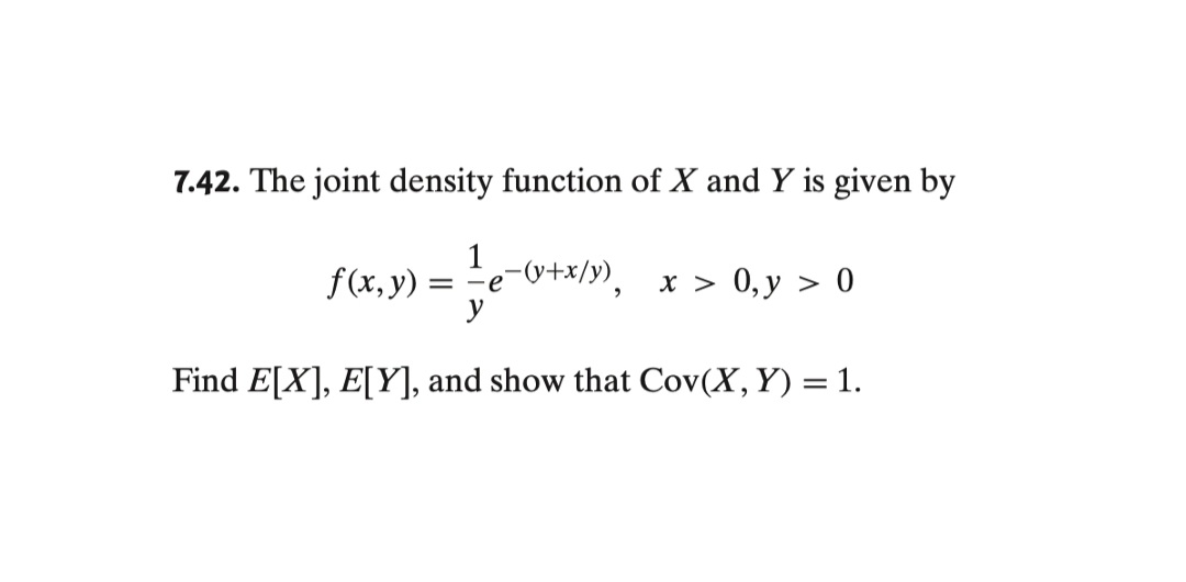 Solved 7.42. The joint density function of X and Y is given | Chegg.com