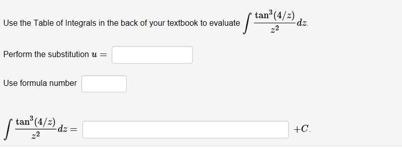 Solved tan"(4%) d~ Use the Table of Integrals in the back of | Chegg.com