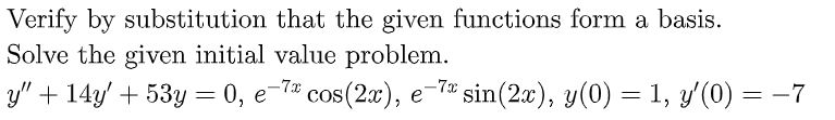Solved Verify by substitution that the given functions form | Chegg.com