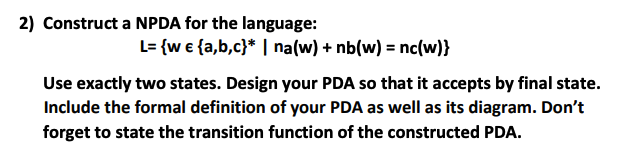 Solved 2) Construct a NPDA for the language: | Chegg.com