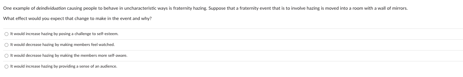 Solved One example of deindividuation causing people to | Chegg.com