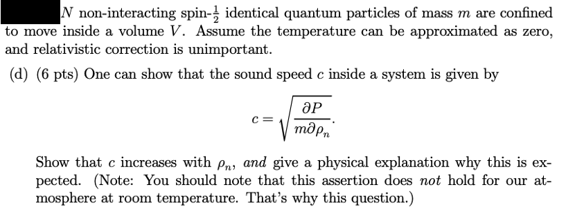 [Solved]: IN non-interacting spin- identical quantum parti