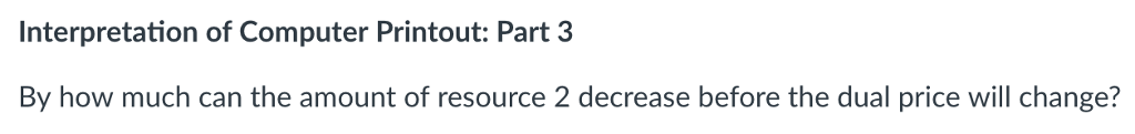 Solved Interpretation of Computer Printout: Intro The | Chegg.com