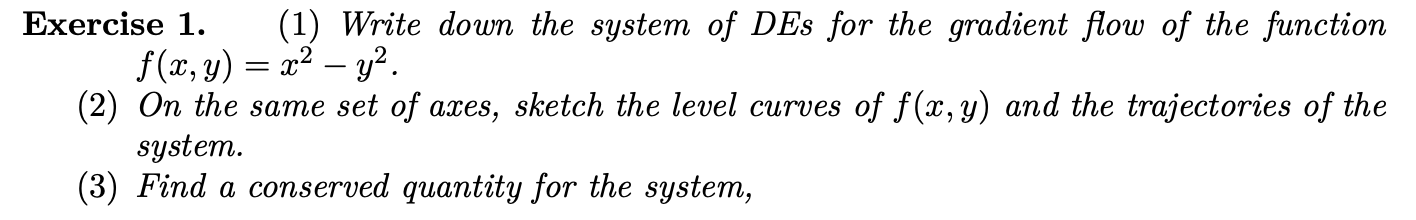 Solved Exercise 1. (1) Write down the system of DEs for the | Chegg.com