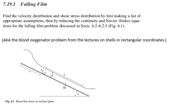 Solved 7.19.1 Falling Film Find the velocity distribution | Chegg.com
