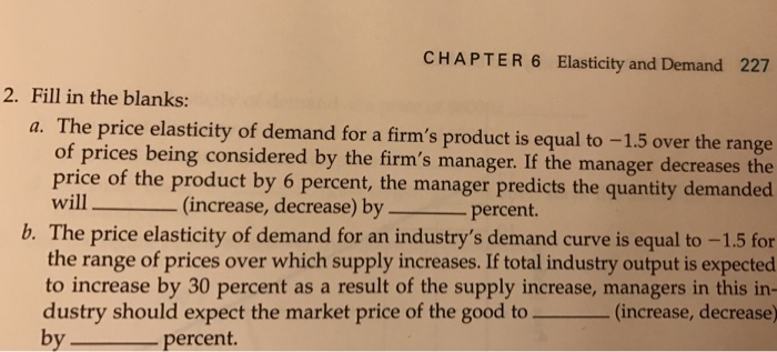 Solved CHAPTER 6 Elasticity and Demand 227 2. Fill in the | Chegg.com