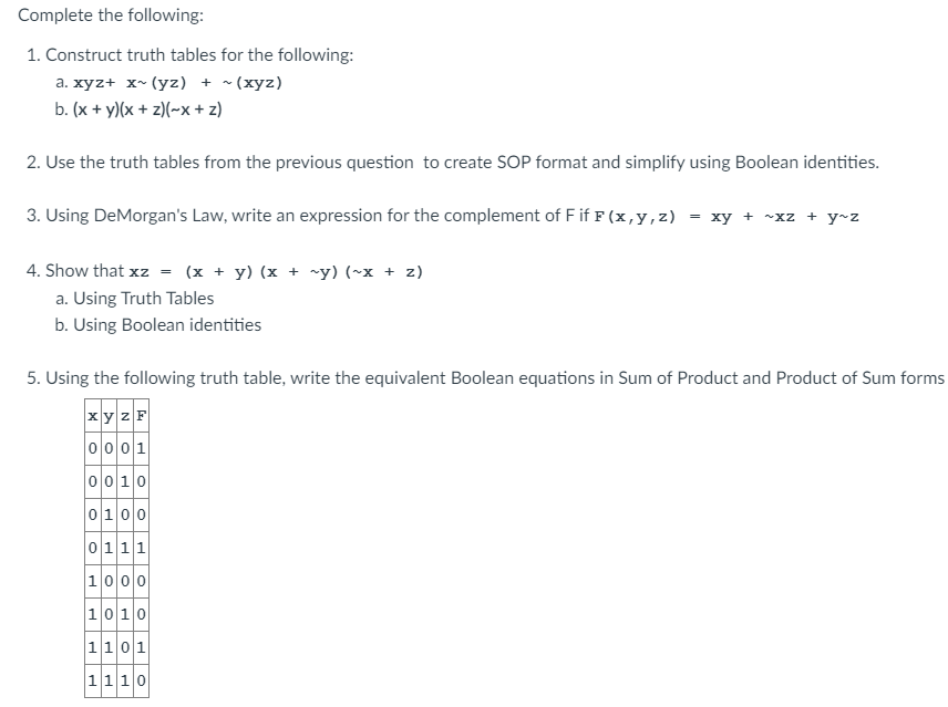 Solved Complete the following: 1. Construct truth tables for | Chegg.com