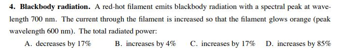 Solved 4. Blackbody radiation. A red-hot filament emits | Chegg.com