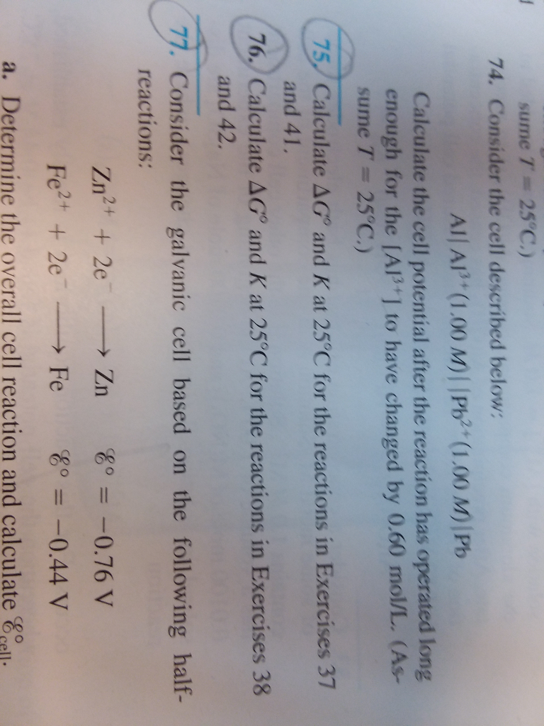 Solved Calculate delta G and K at 25C for the reactions | Chegg.com