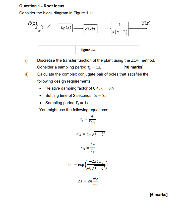 Solved Question 1.- Root locus. Consider the block diagram | Chegg.com