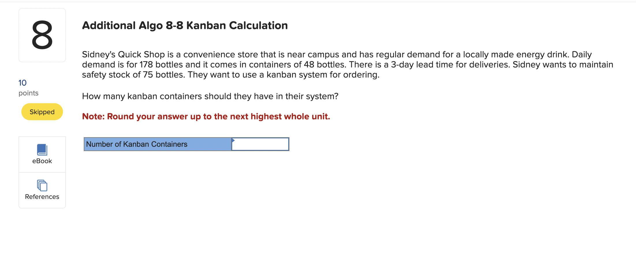 Solved Additional Algo 8-8 Kanban Calculation Sidney's Quick | Chegg.com