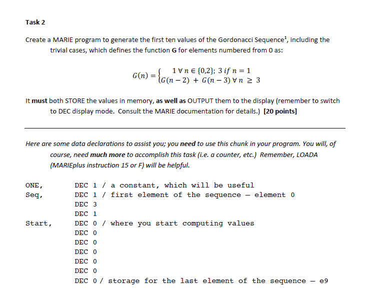 Solved Create a MARIE program to generate the first ten | Chegg.com