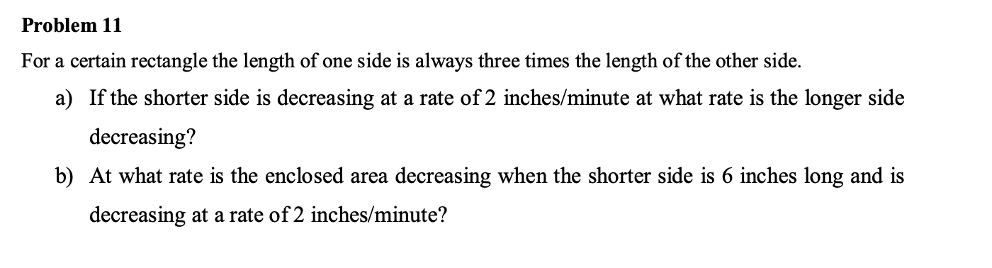 Solved Problem 11 For a certain rectangle the length of one | Chegg.com