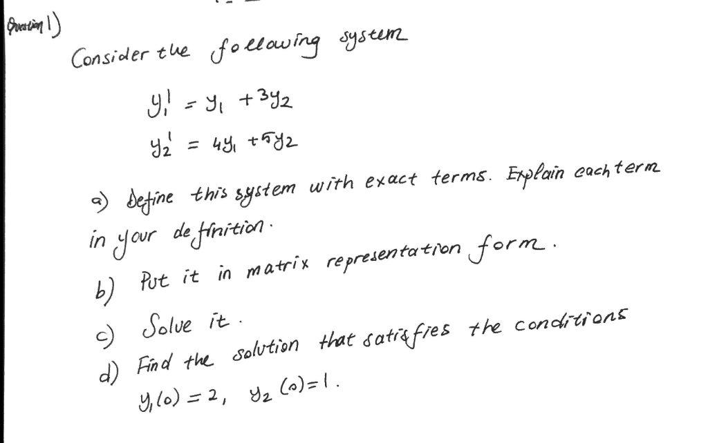 Solved ne this system with exaet terms.Eplain eoch tern beji | Chegg.com