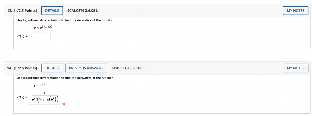 Solved [-/2.5 Points] SCALCET9 3.6.051. Use logarithmic | Chegg.com