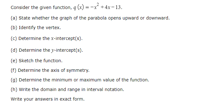 Solved Consider the given function, q(x)=-x^(2)+4x-13.State | Chegg.com