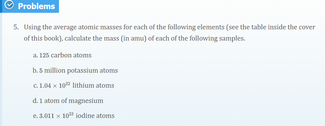 Solved Problems 5. Using the average atomic masses for each | Chegg.com